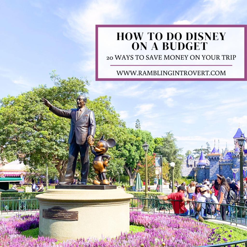 How to do Disney on a Budget - The Rambling Introvert